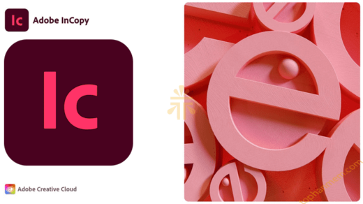 Adobe InCopy 2022 – Công cụ dành cho các Copywriter – Techlife.cc